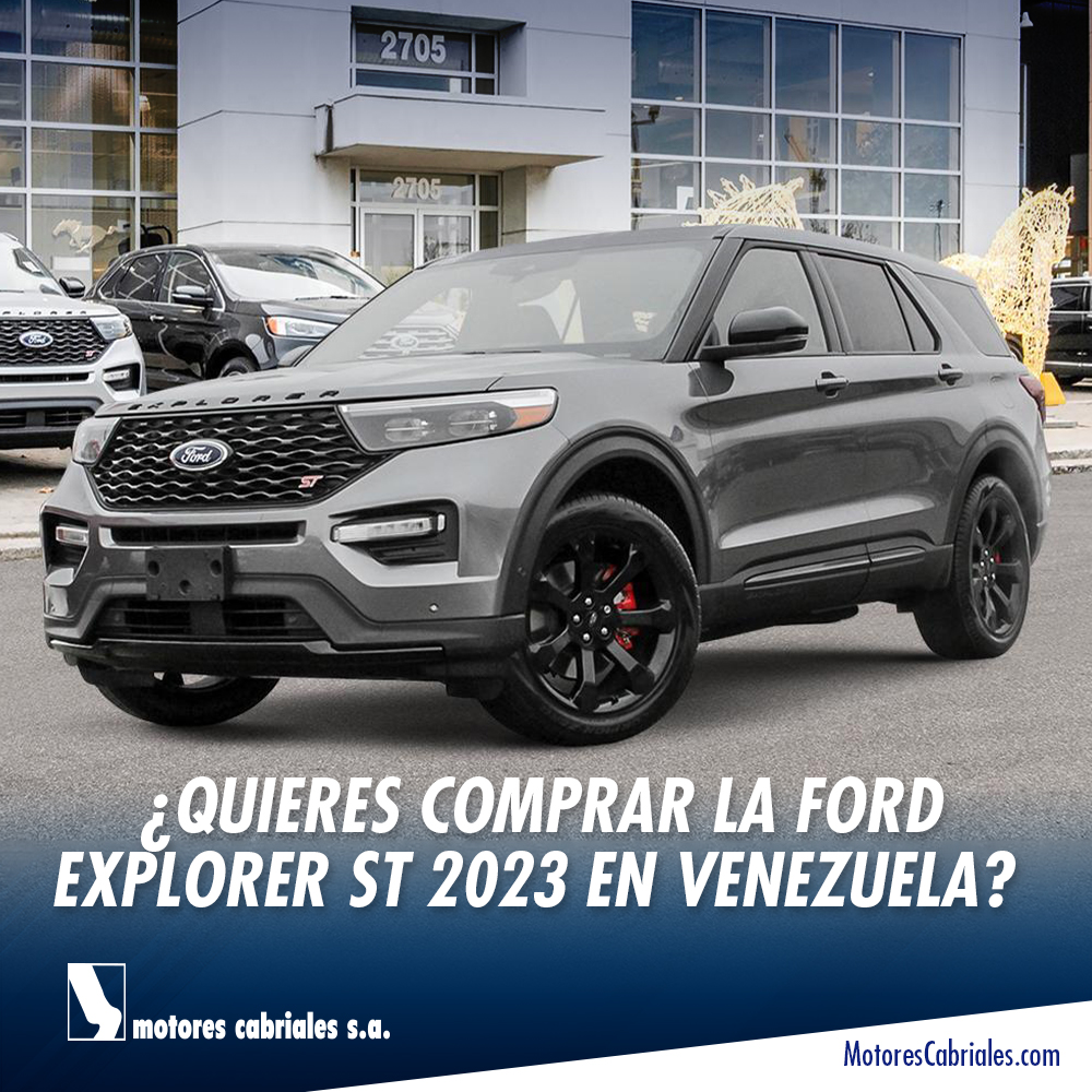 Nueva Ford Explorer ST 2023 en Venezuela – Motores Cabriales